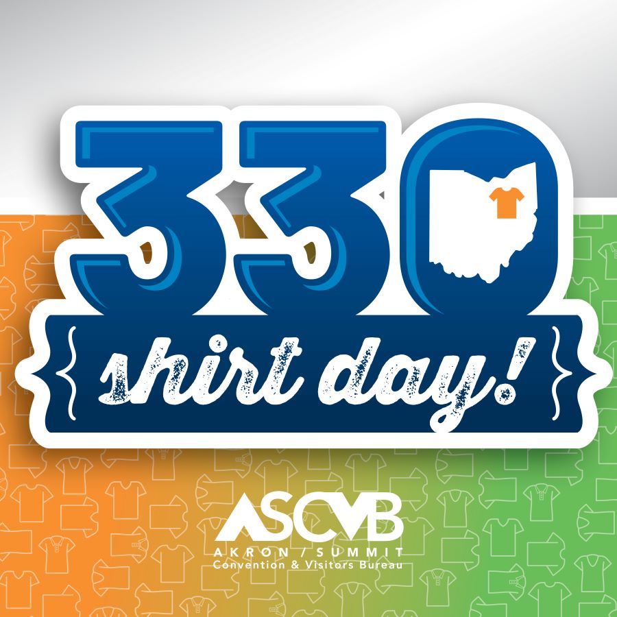 Akron/Summit Convention & Visitors Bureau Gears Up for 330 Shirt Day ...